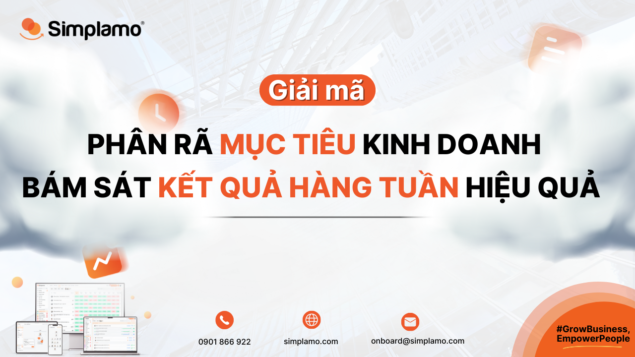 Workshop Bí mật Phân rã mục tiêu kinh doanh và bám sát kết quả hàng tuần hiệu quả - Simplamo®